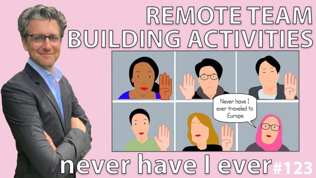 Remote Team Building Activities - Never Have I Ever