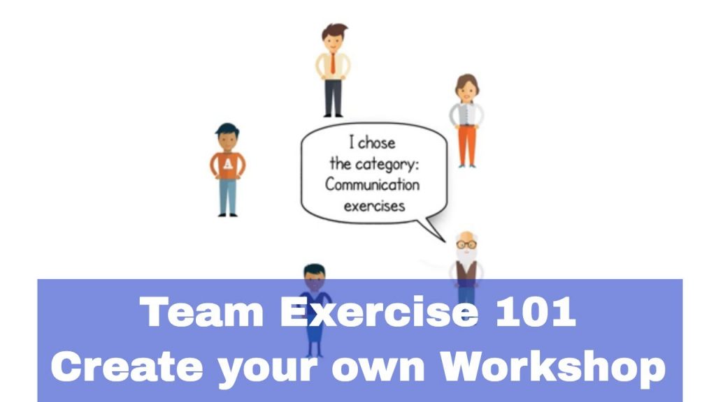 Group Building Exercise - Create your own workshop